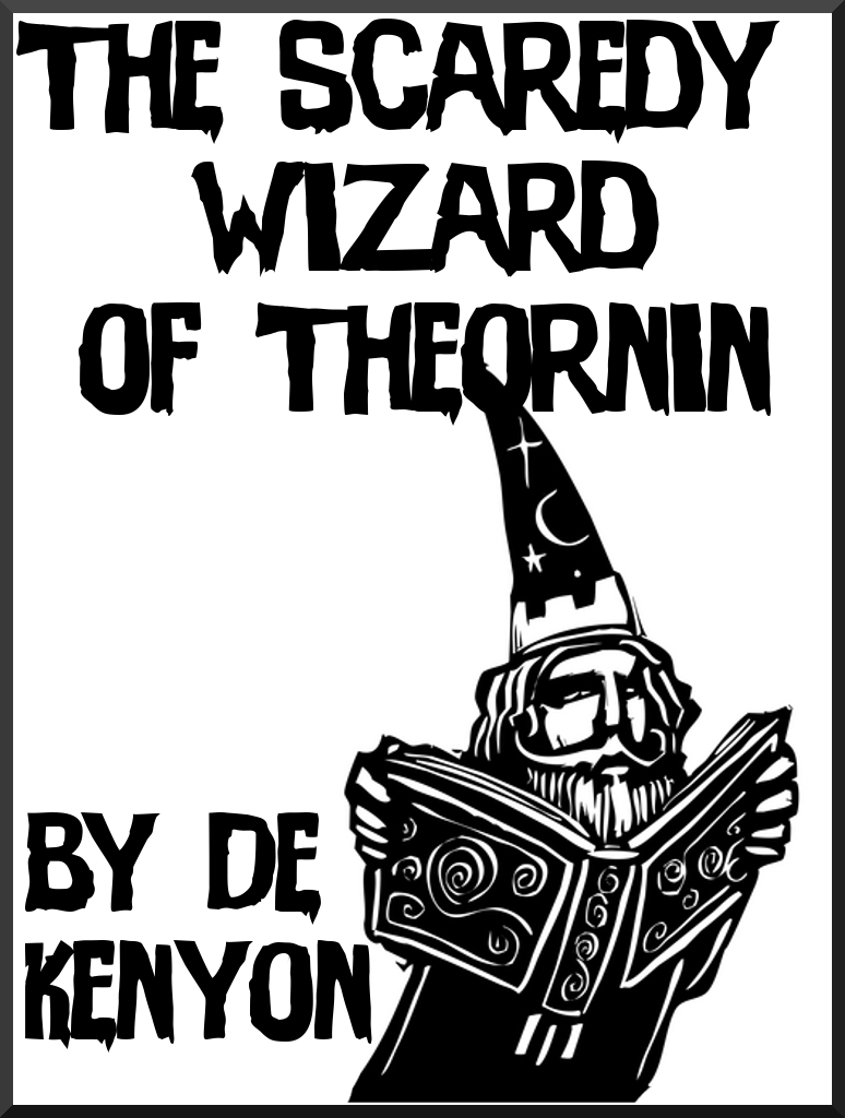The Scaredy Wizard of Theornin - Wonderland Press